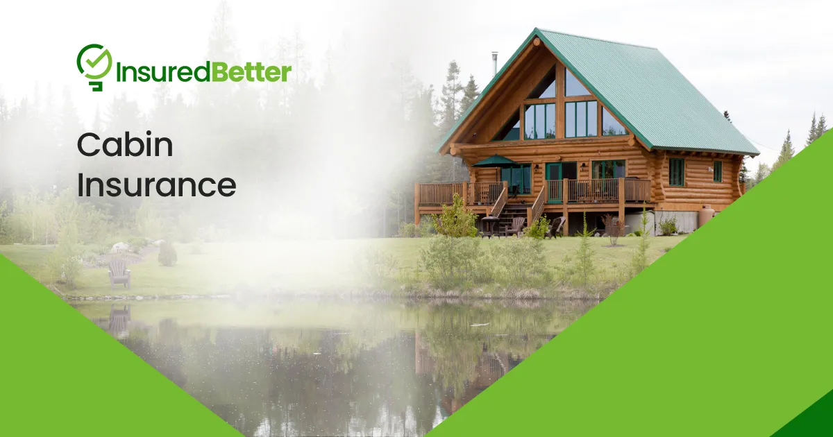 Cabin Insurance | How to Insure a Cabin | InsuredBetter