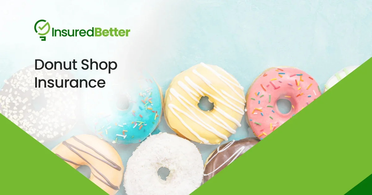 Donut Shop Insurance | InsuredBetter