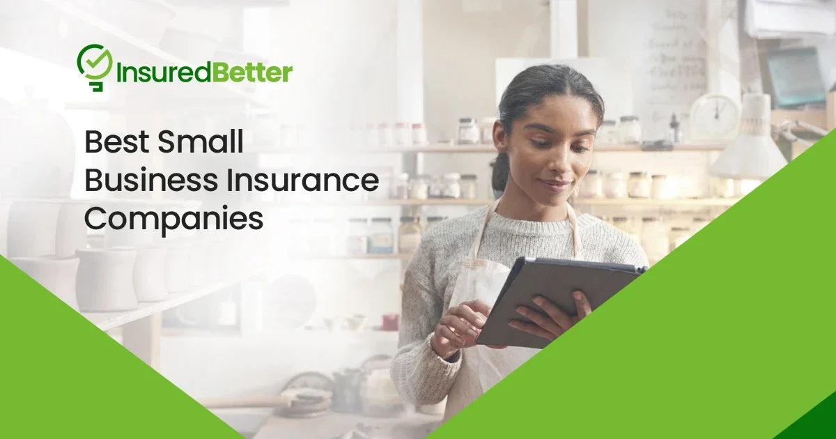 7 Best Small Business Insurance Companies in 2025 | InsuredBetter