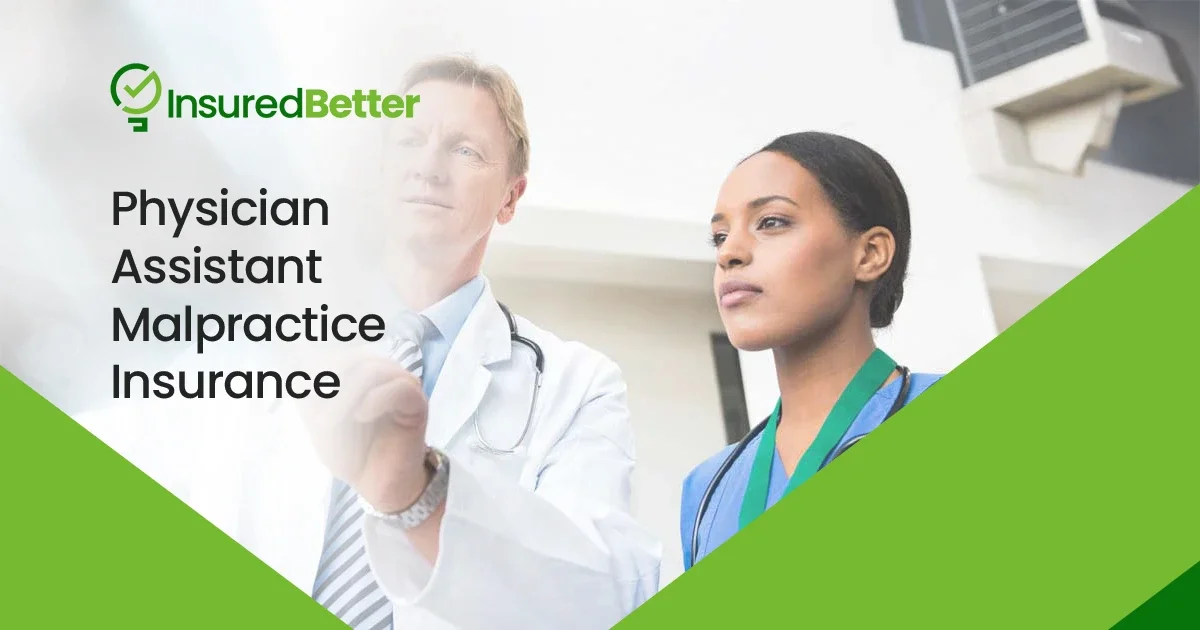 Physician Assistant Malpractice Insurance | InsuredBetter