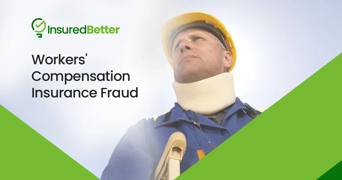 Workers' Comp Fraud | Facts, Claims and Penalties | InsuredBetter