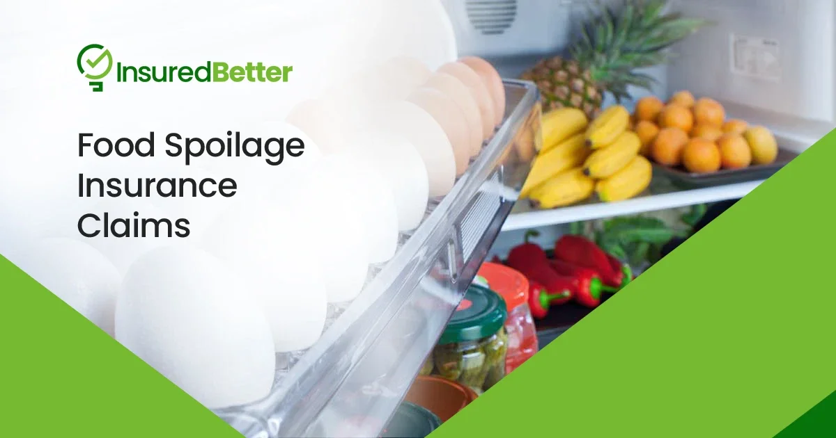 Reimbursement for Food Loss | Food Spoilage Insurance Claim | InsuredBetter
