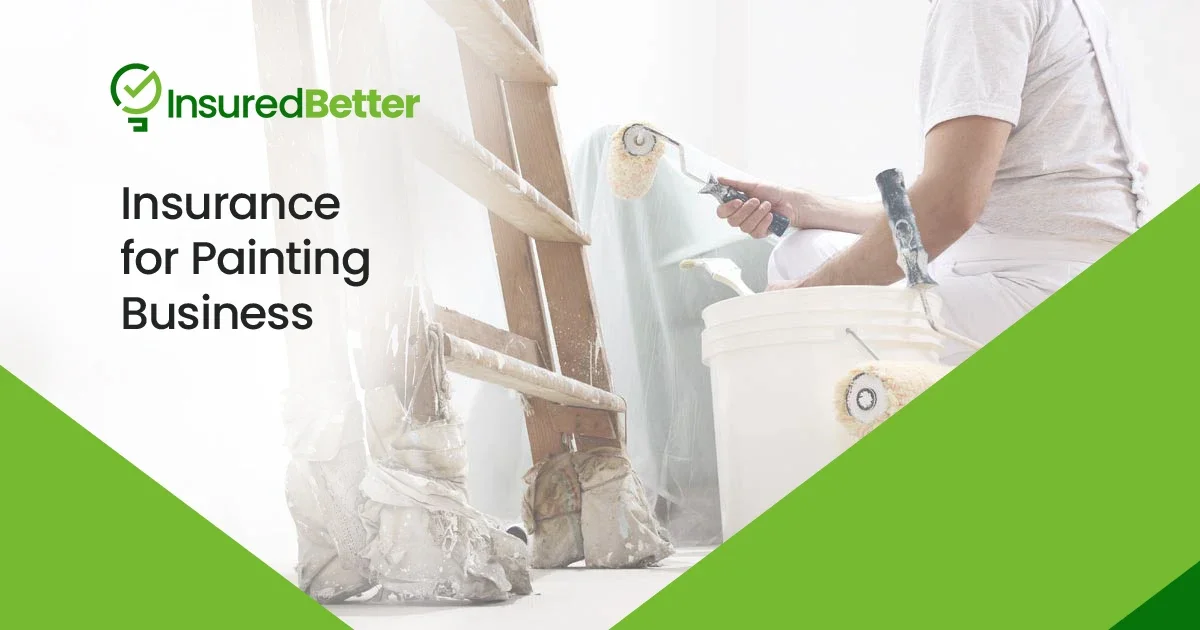 Painter Insurance | Insurance for Painting Business | InsuredBetter