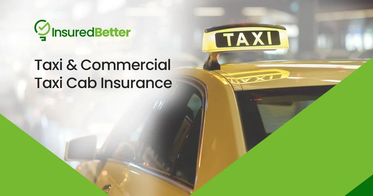 Taxi Insurance | Commercial Taxi Cab Insurance | InsuredBetter