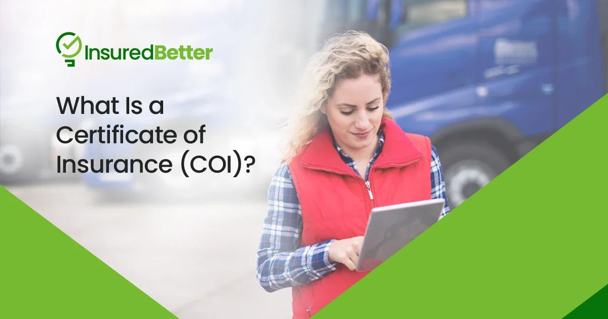 What Is a Certificate of Insurance (COI)? | InsuredBetter