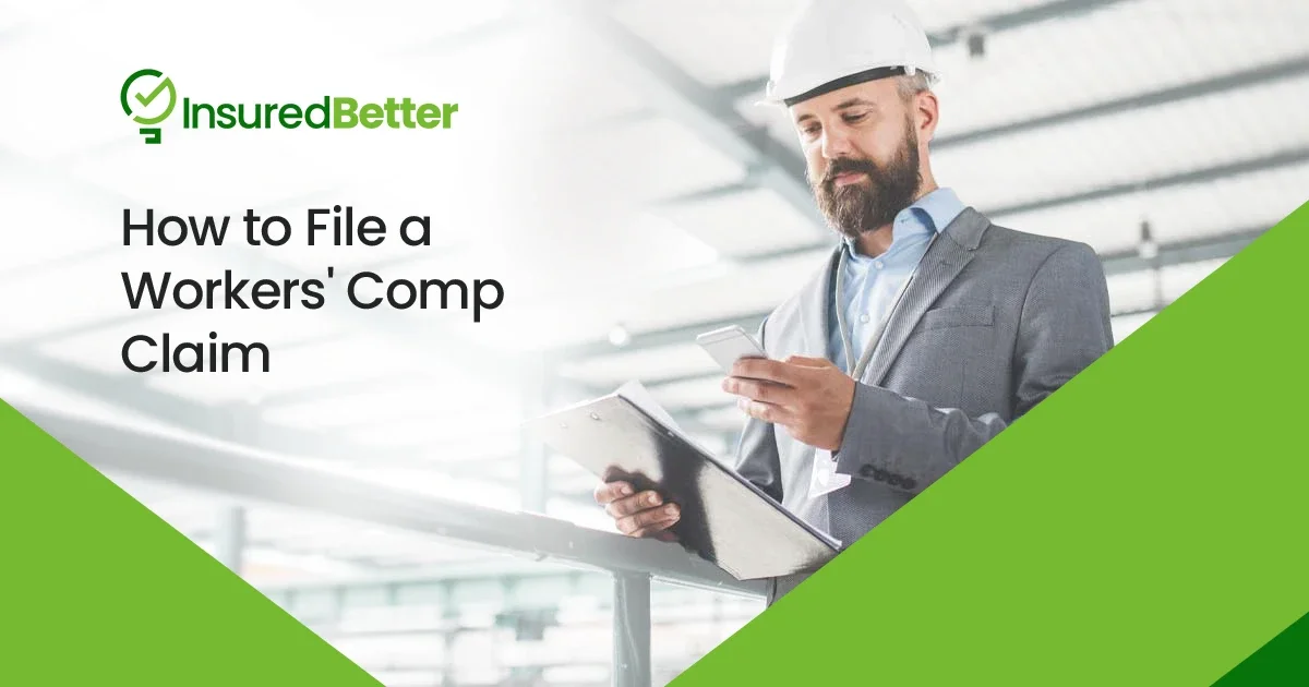 How to File a Workers' Comp Claim | Match with Agents | InsuredBetter