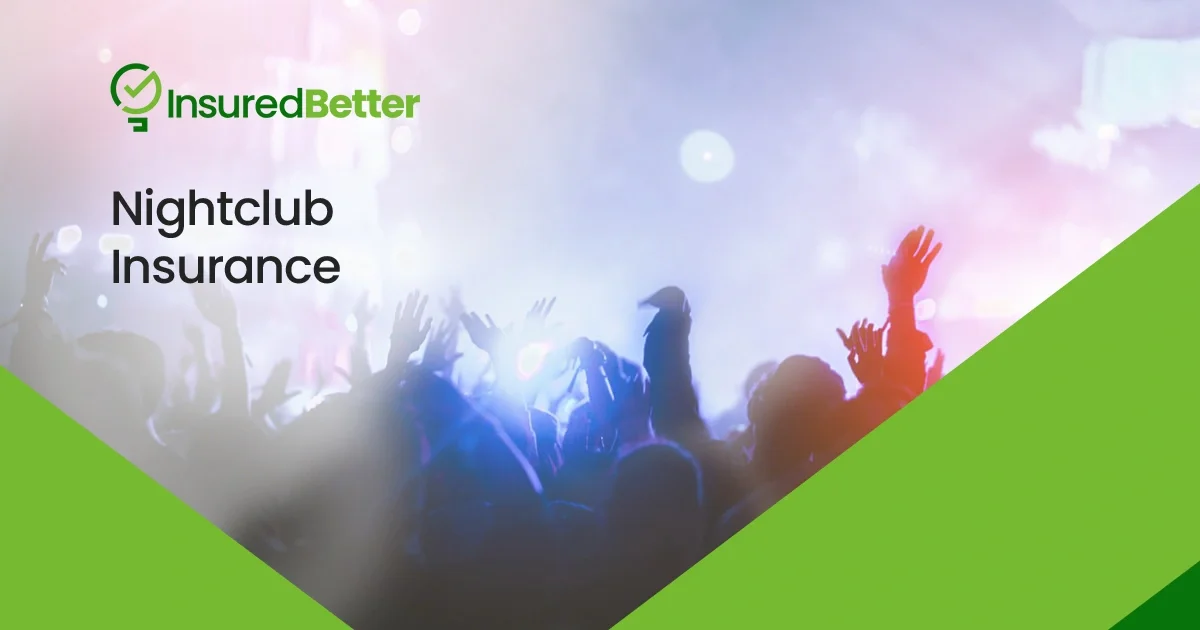 Nightclub Insurance | Insurance for Nightclubs | InsuredBetter