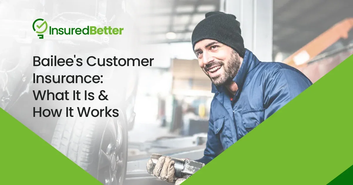 Bailee's Customer Insurance: What It Is & How It Works | InsuredBetter