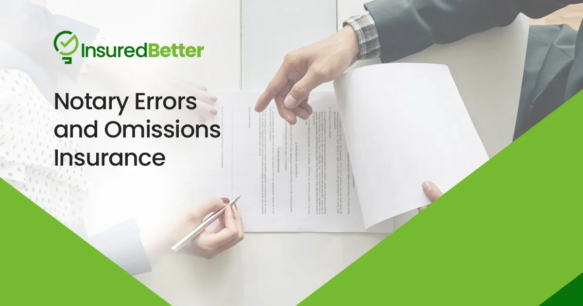 Notary Errors and Omissions Insurance | InsuredBetter