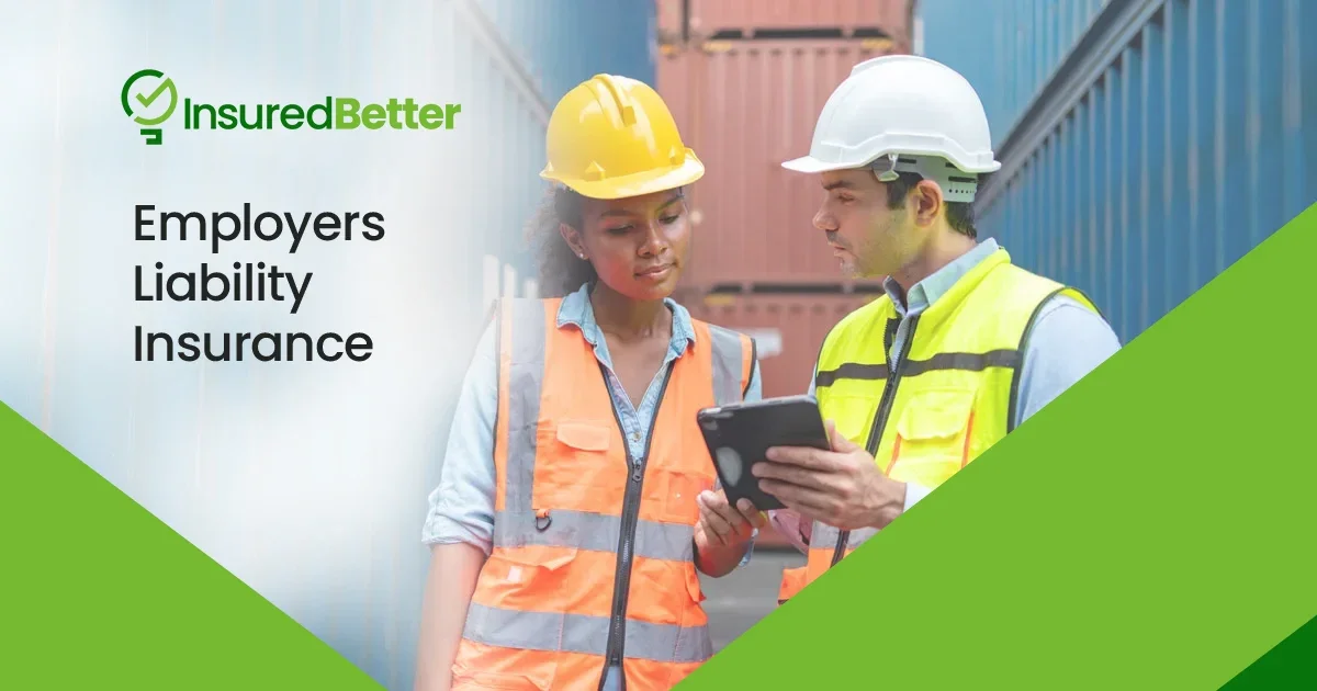 Employers Liability Insurance | InsuredBetter