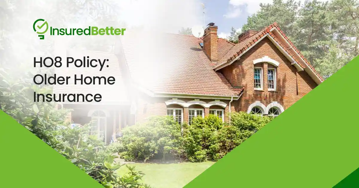 HO8 Home Insurance | InsuredBetter