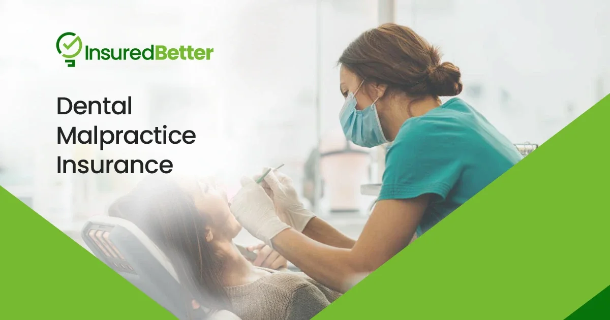 Dental Malpractice Insurance | InsuredBetter