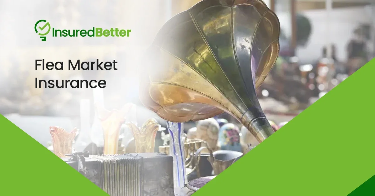 Flea Market Insurance | Insurance for Flea Market Vendors | InsuredBetter