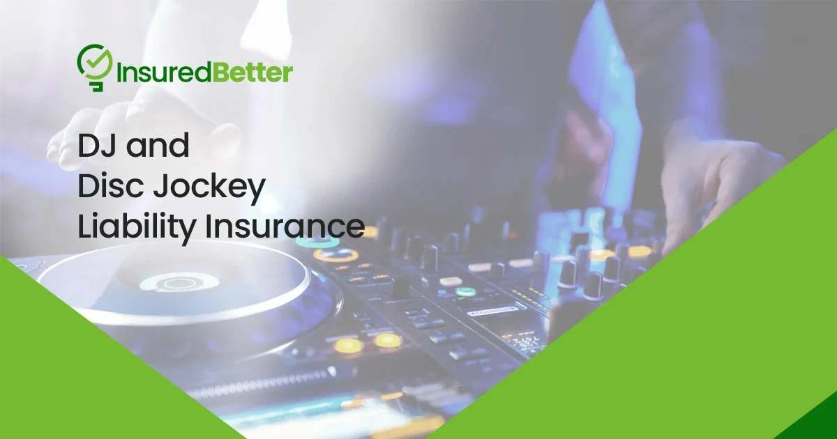 DJ and Disc Jockey Liability Insurance | InsuredBetter
