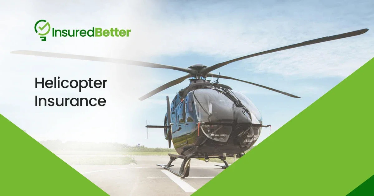 Helicopter Insurance | InsuredBetter