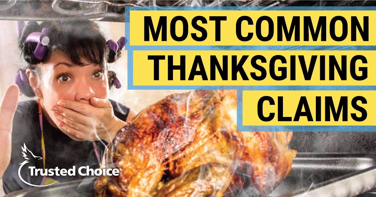 Common Insurance Claims During Thanksgiving | Trusted Choice
