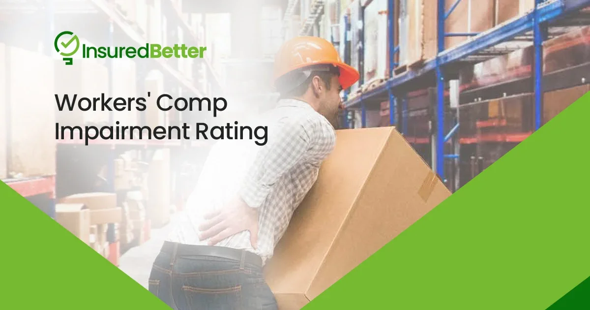 Workers' Comp Impairment Rating | InsuredBetter