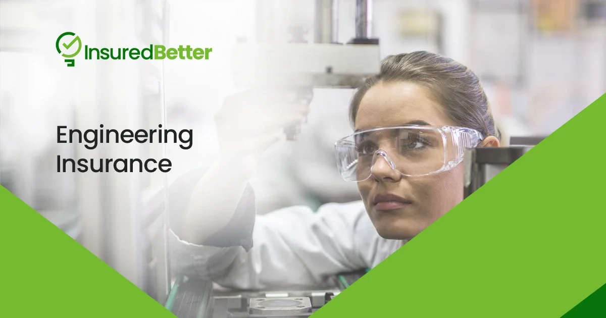 Engineering Insurance | InsuredBetter