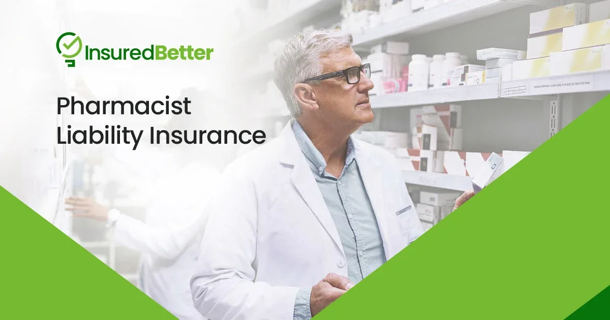 Pharmacist Liability Insurance | InsuredBetter