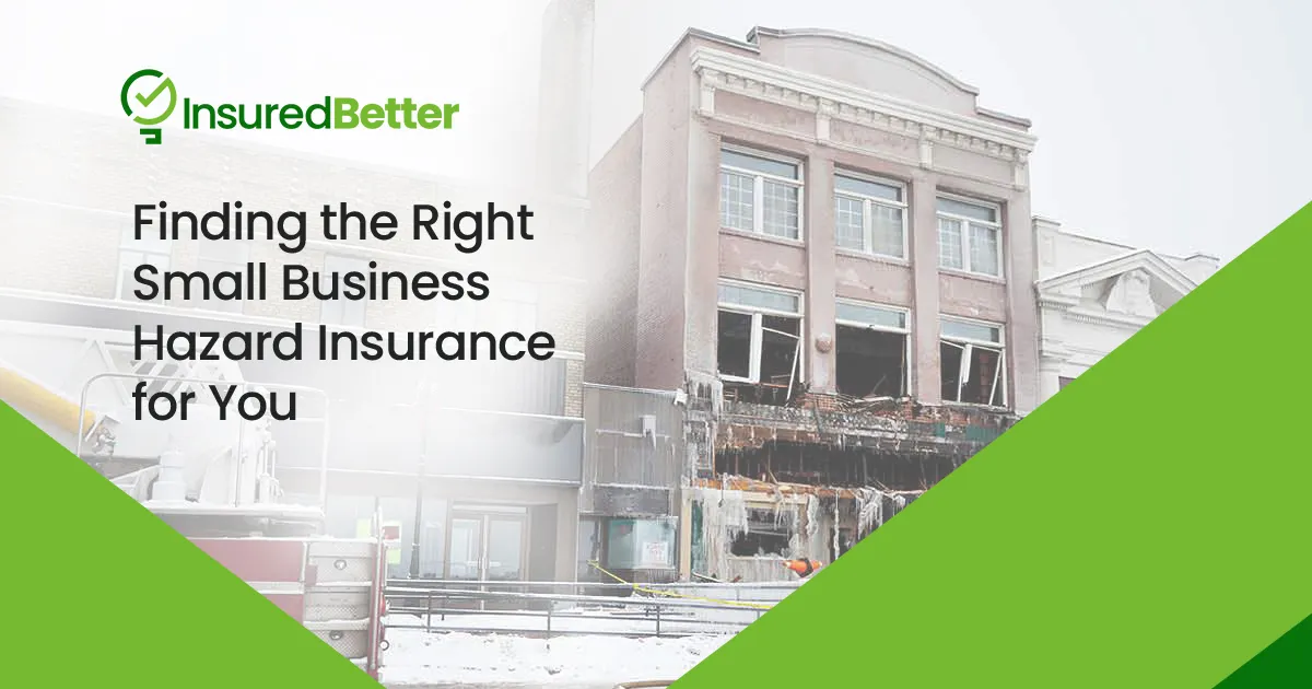 Small Business Hazard Insurance | Cost & Coverage | InsuredBetter