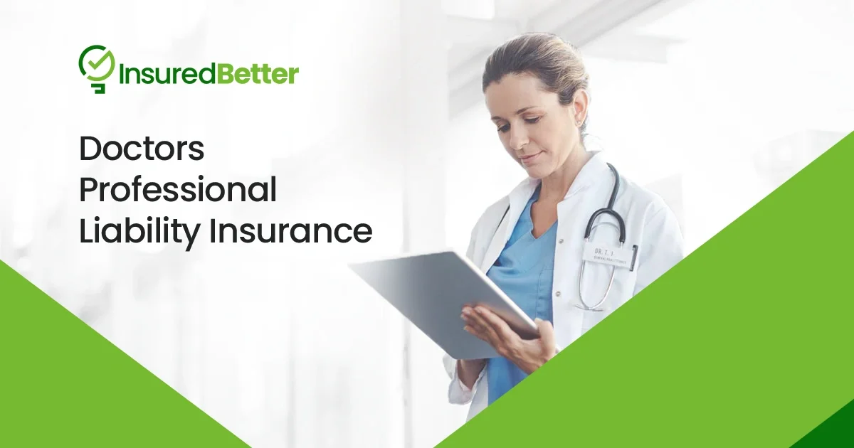 Doctors Professional Liability Insurance | InsuredBetter