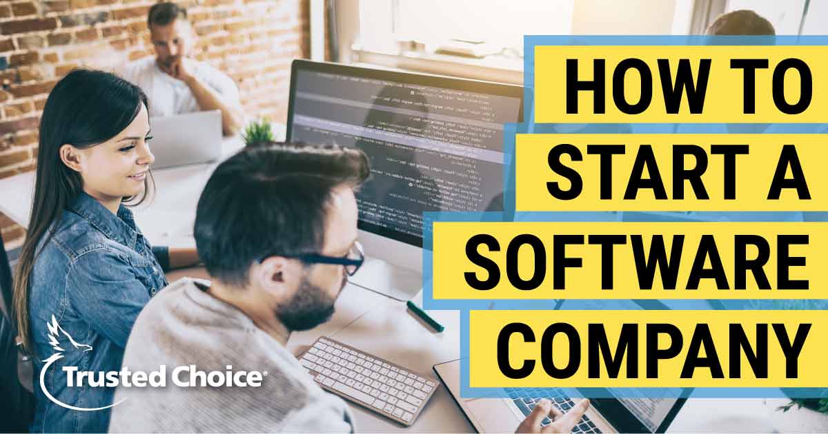 How To Start A Software Company | Match With Local Agents | Trusted Choice