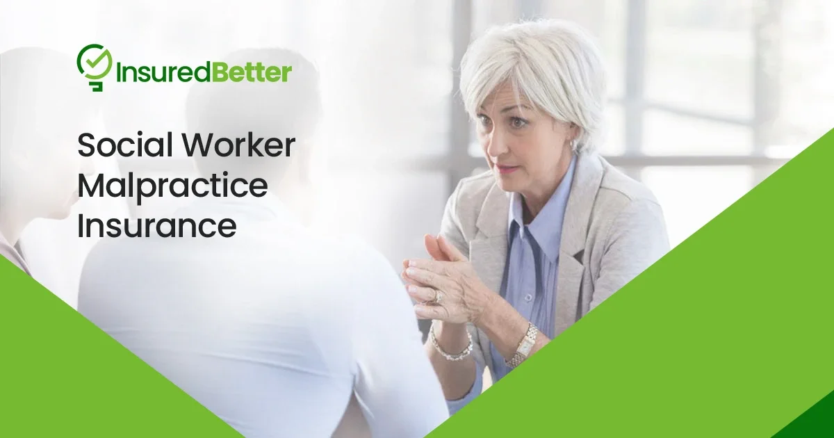 Social Worker Malpractice Insurance | InsuredBetter