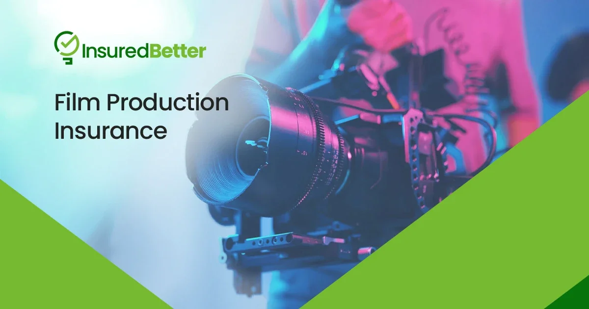 Film Production Insurance | InsuredBetter