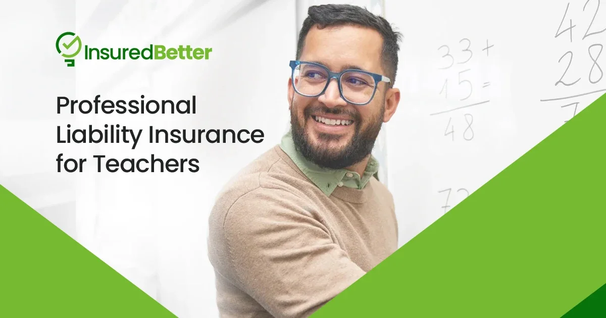 Professional Liability Insurance for Teachers | InsuredBetter