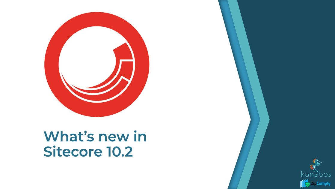 What's new in Sitecore 10.2? | Konabos Consulting | Konabos