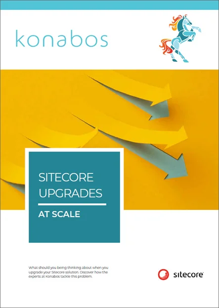 Sitecore Upgrades at Scale: Expert Strategies for Smooth Execution | Whitepaper | Konabos