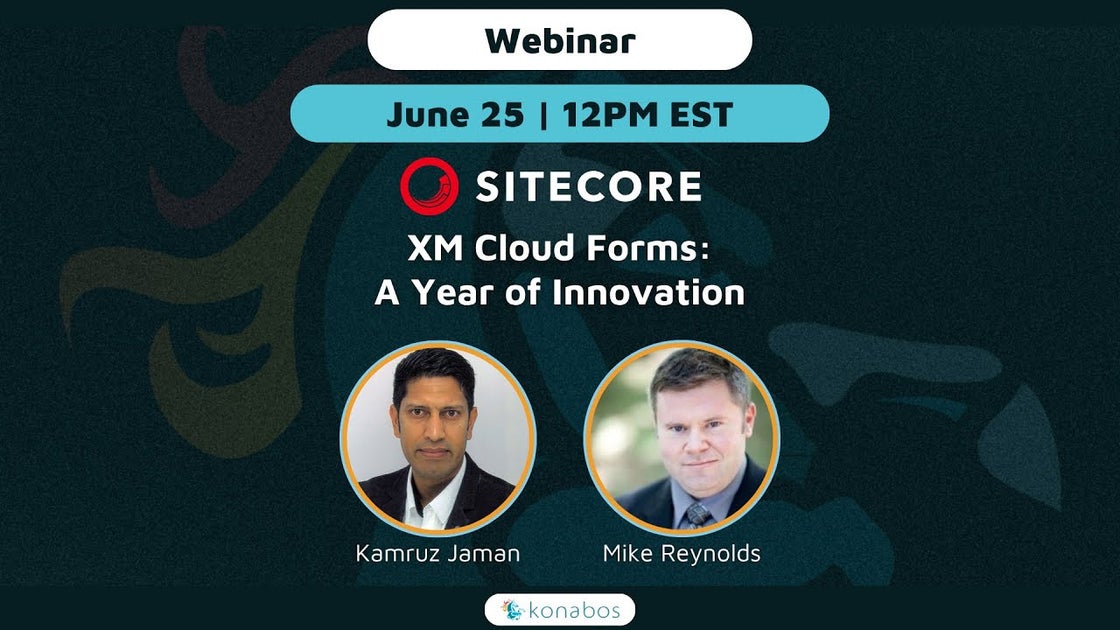 Sitecore XM Cloud Forms - A Year of Innovation | Konabos