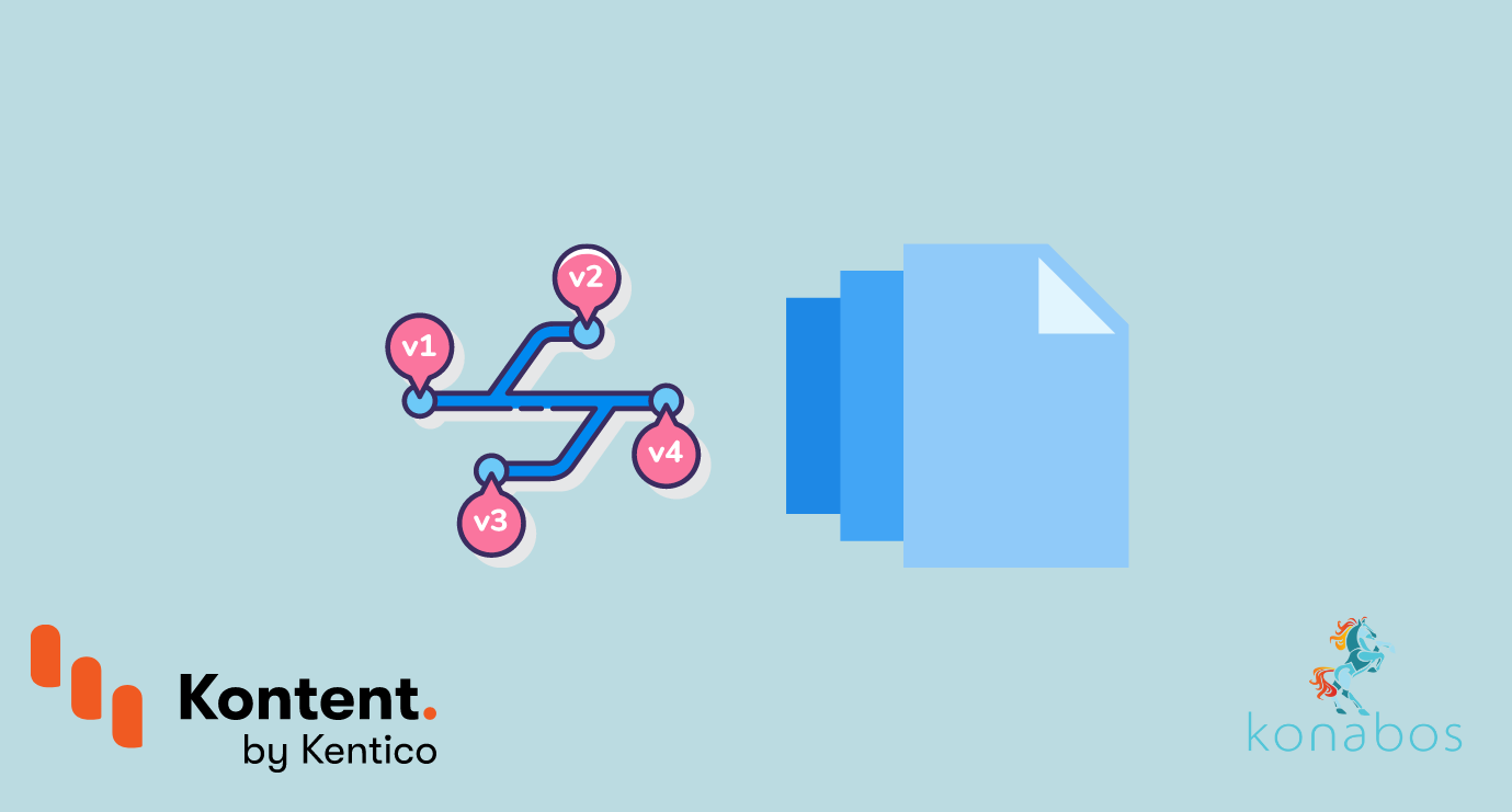 Kontent by Kentico: Versioning and Comparing your Content | Vblog | Konabos