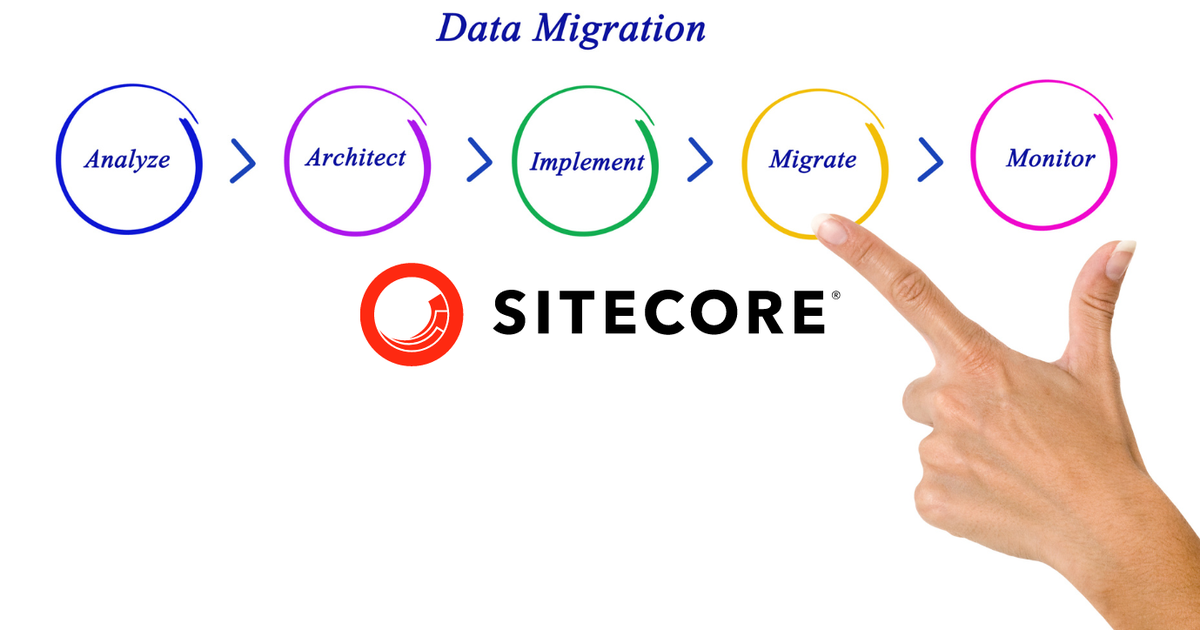 Rethinking Sitecore Upgrades: The Art and Science of Content Migration ... Rethinking Sitecore Upgrades: The Art and Science of Content Migration ...