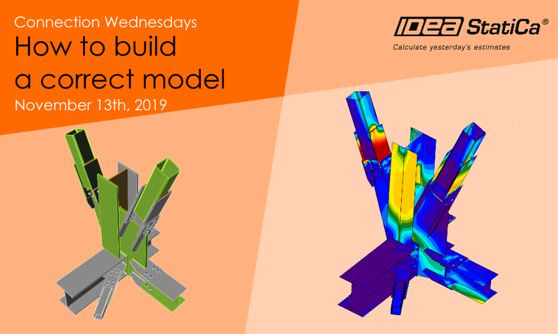 Connection Wednesdays – How to build a correct model | IDEA StatiCa
