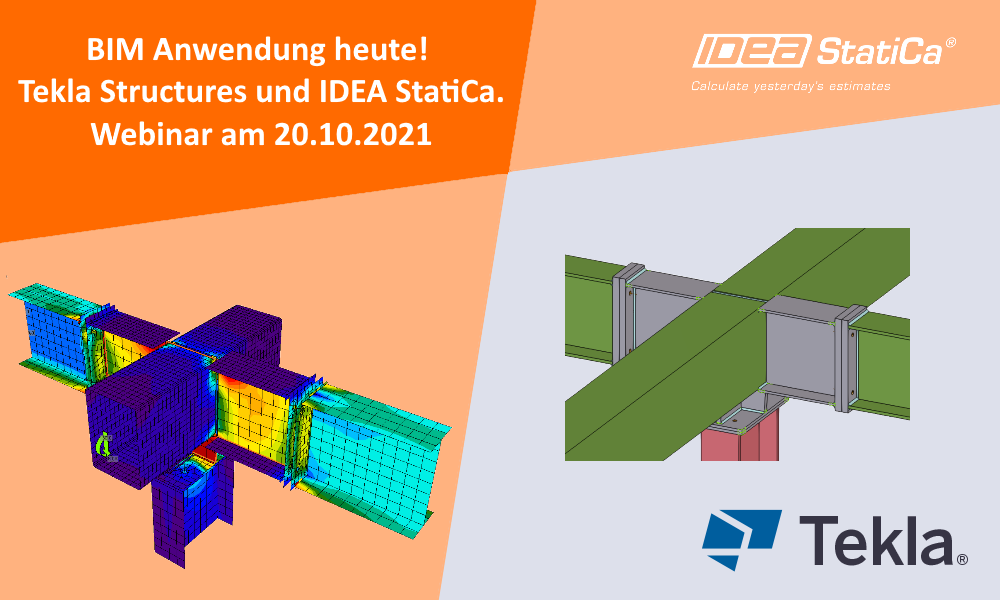 Bim Anwendung Heute Tekla Structures Und Idea Statica Idea Statica