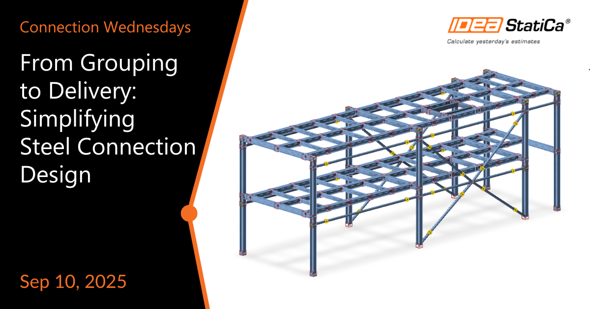 From Grouping to Delivery: Simplifying Steel Connection Design | IDEA ...