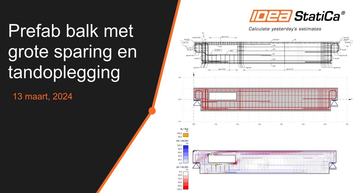 Prefab ligger met grote sparingen en tandoplegging | IDEA StatiCa