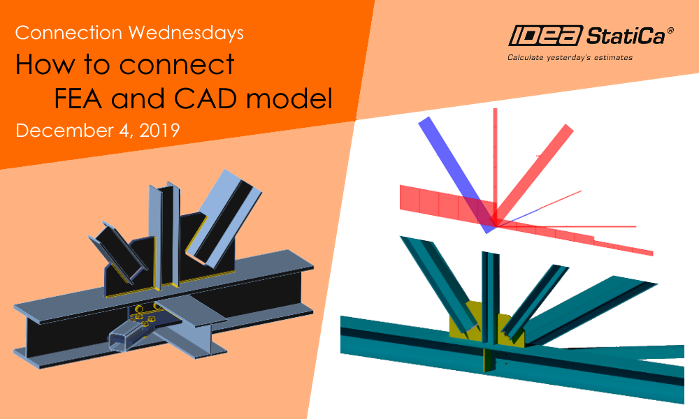 Connection Wednesdays – How to connect FEA and CAD model | IDEA StatiCa