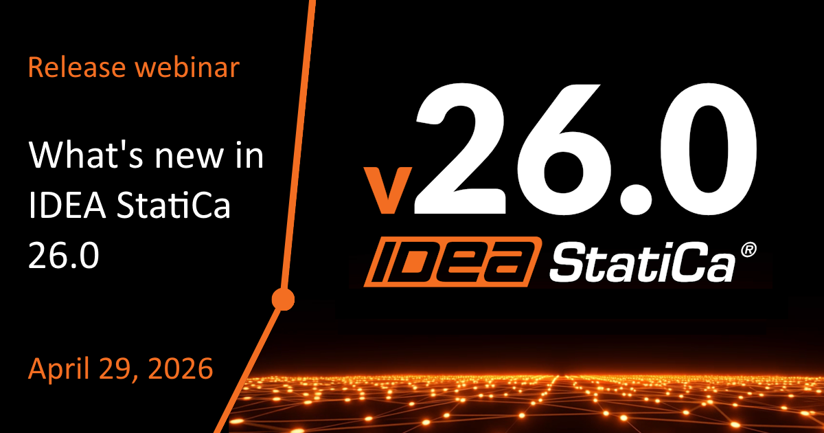 What's new in IDEA StatiCa 26.0 (EMEA) | IDEA StatiCa
