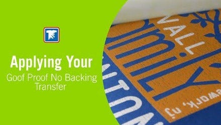 Goof Proof No Backing Application Instructions | Videos | Transfer Express
