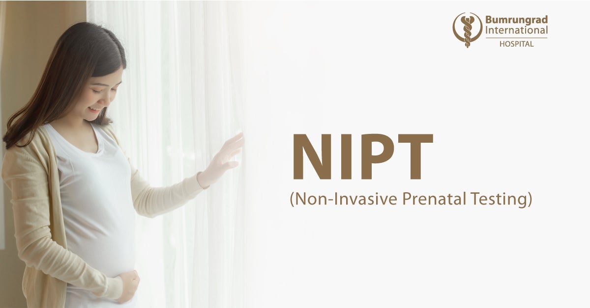 NIPT Non-Invasive Prenatal Testing - Women Package | Bumrungrad