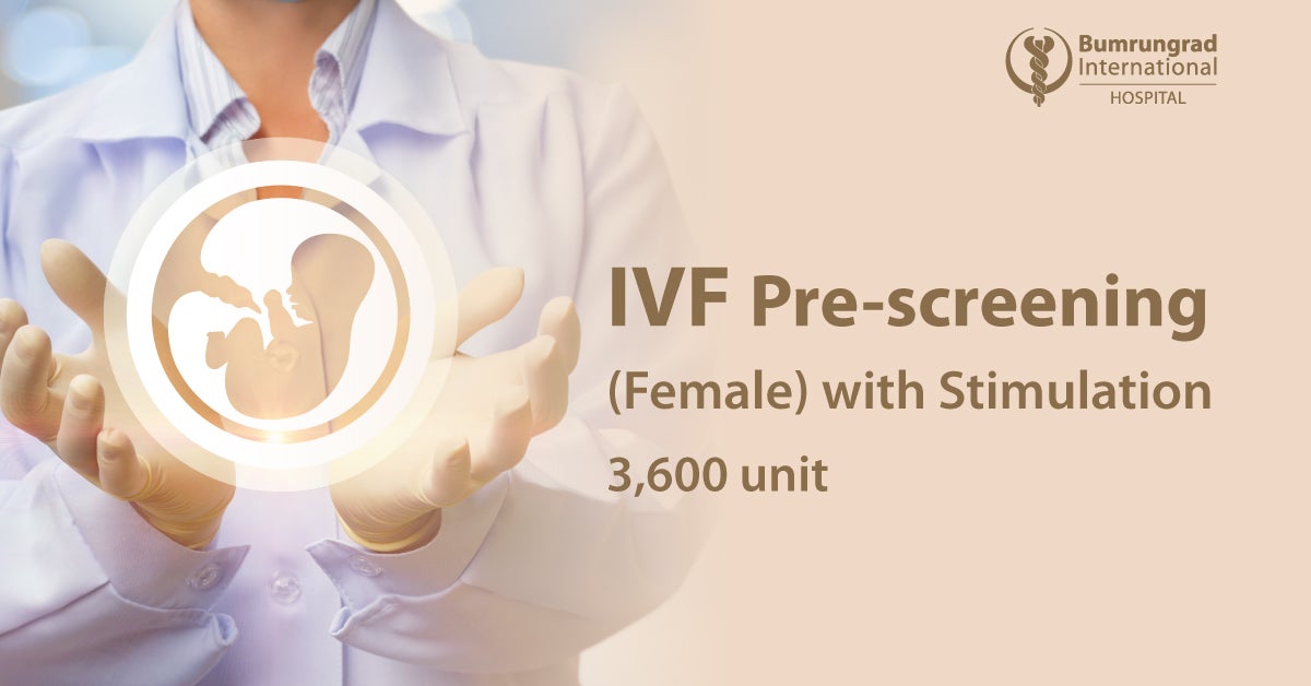 IVF Pre-screening (Female) with Stimulation (3,600 unit)