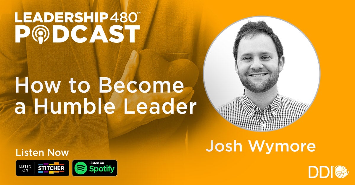 Learn how to become a humble leader and why it's so important. | DDI