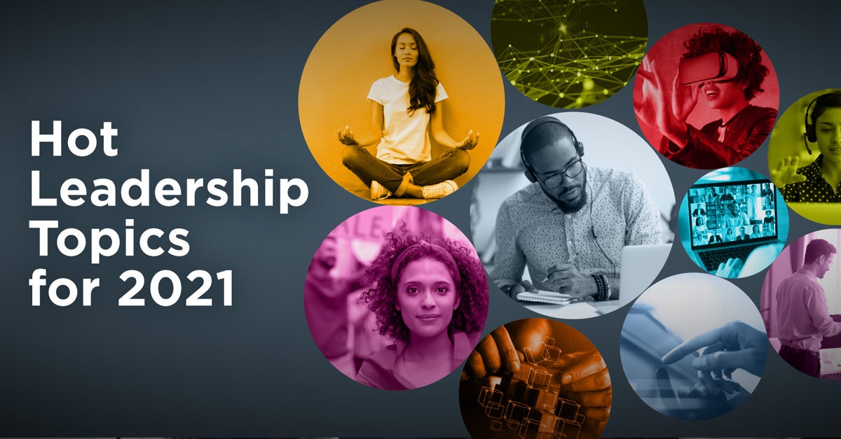 10 Hot Leadership Topics for 2021 | DDI