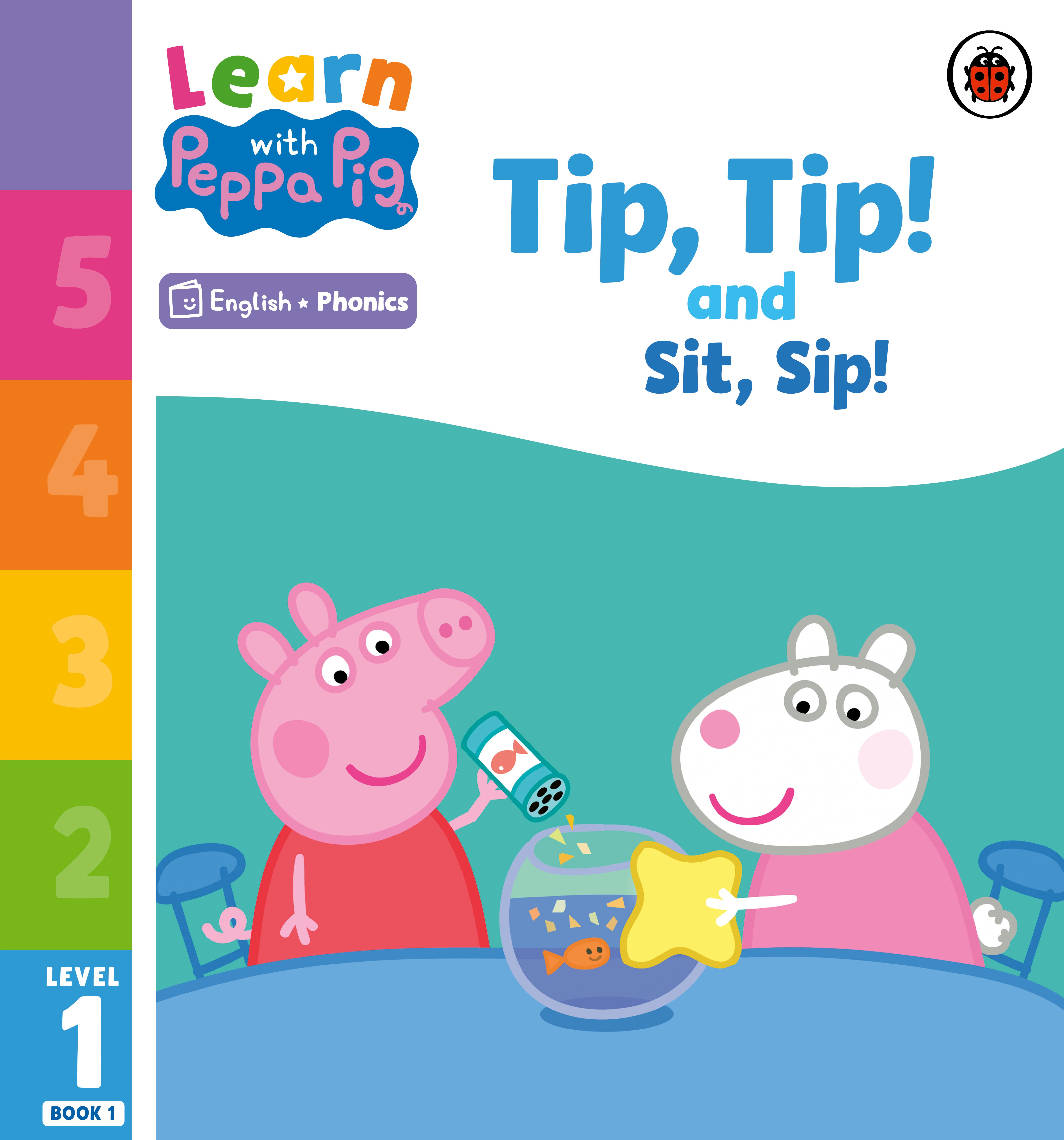 Tip, Tip! and Sit, Sip! - Learn With Peppa Pig
