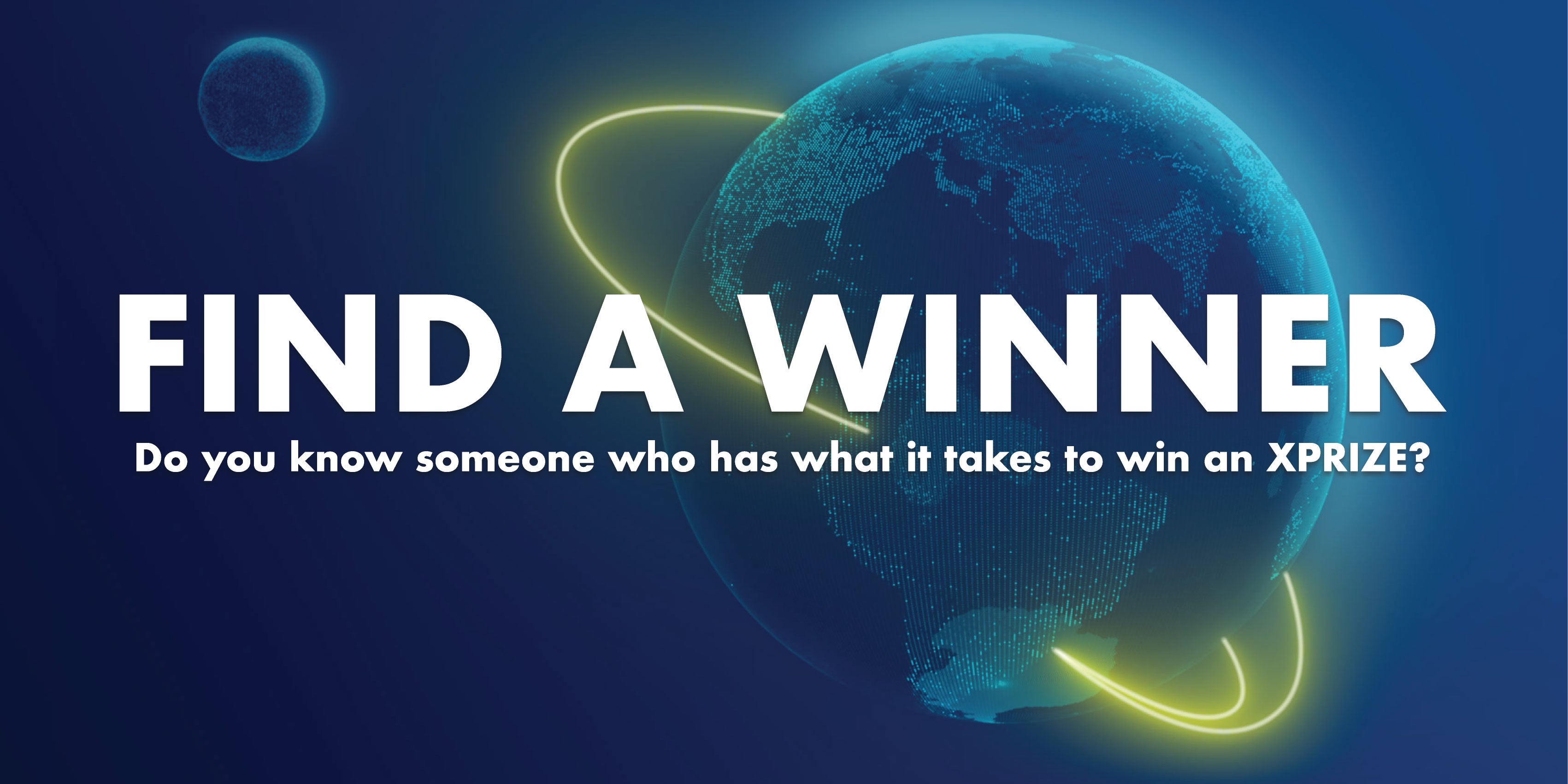XPRIZE Will Give You $25,000 If You Find the Next XPRIZE Wi