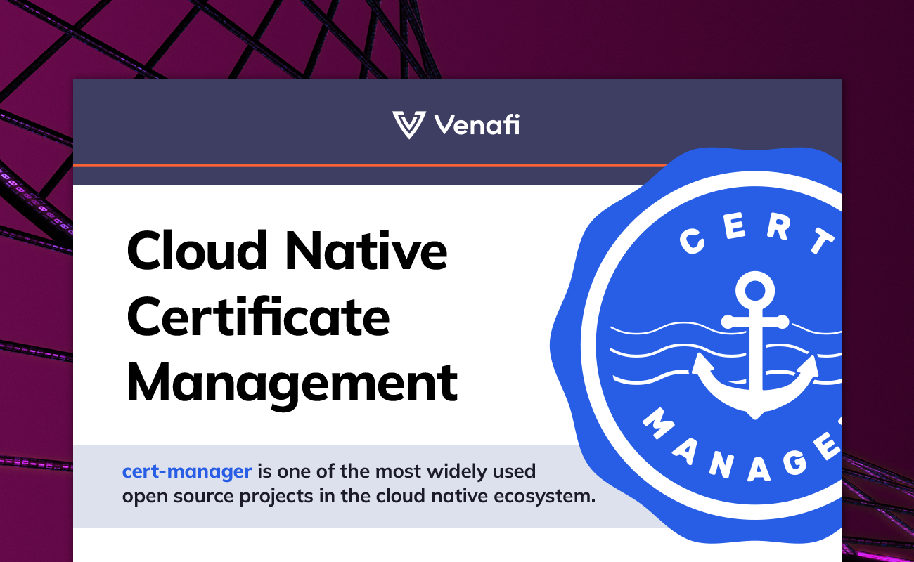 TLS Protect for Kubernetes: Machine Identity Management for Kubernetes TLS Protect for Kubernetes: Machine Identity Management for Kubernetes