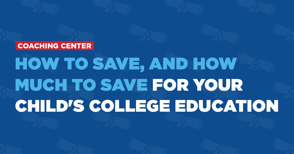 Saving Enough for Your Child's College | First Command