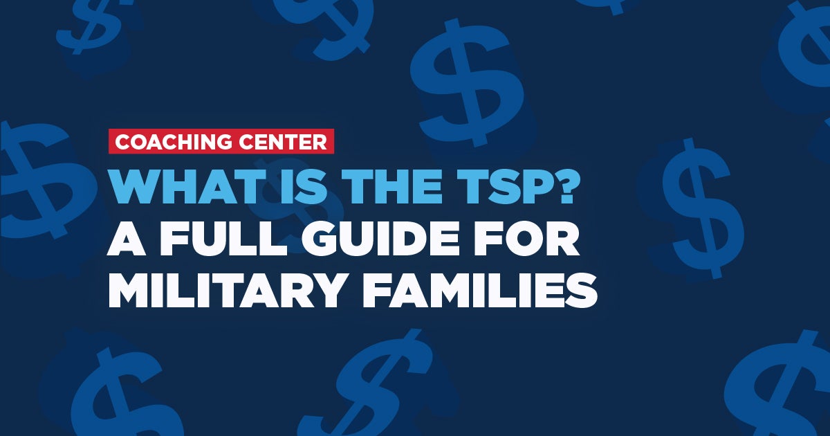 What is the TSP? A Full Guide for Military Families | First Command